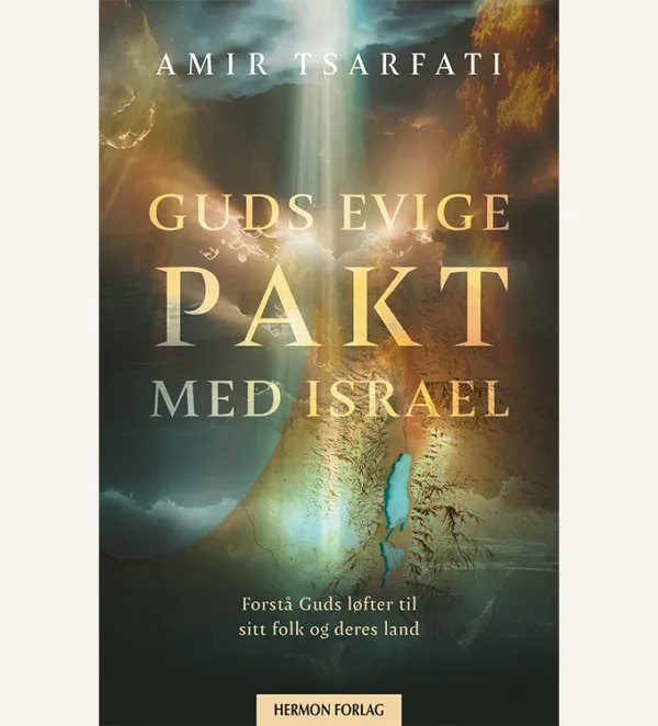 Guds evige pakt med Israel - Hermon Forlag