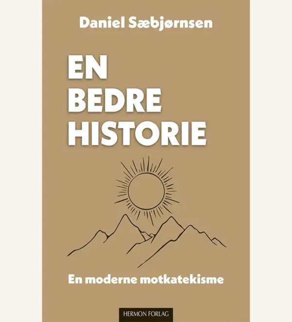 En bedre historie - Hermon Forlag